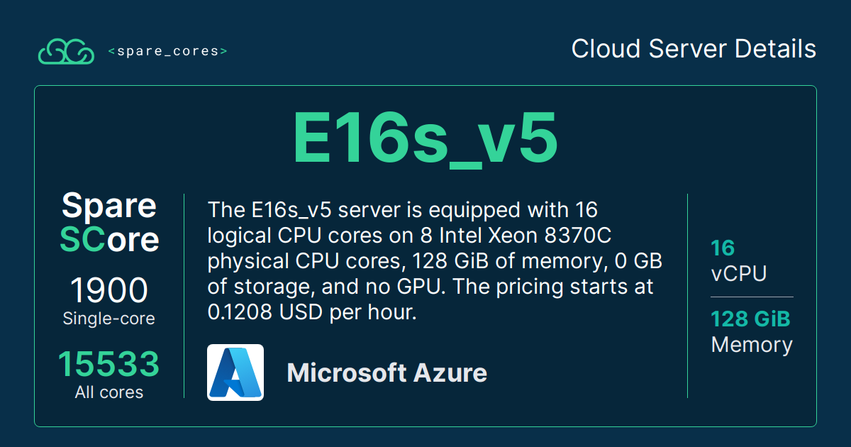 E16s_v5 by Microsoft Azure - Spare Cores