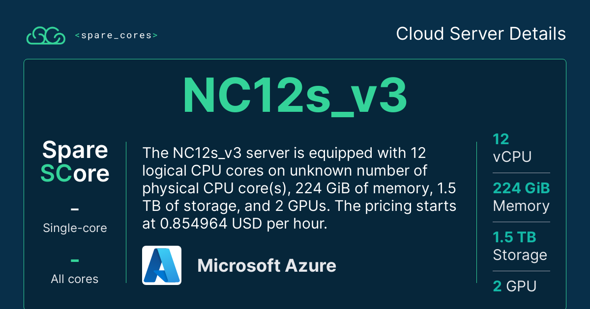 NC12s_v3 by Microsoft Azure - Spare Cores